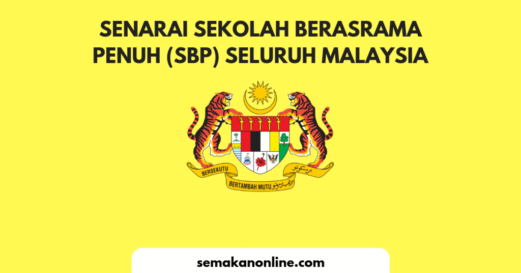 Senarai Sekolah Berasrama Penuh (SBP) Mengikut Negeri Di Malaysia