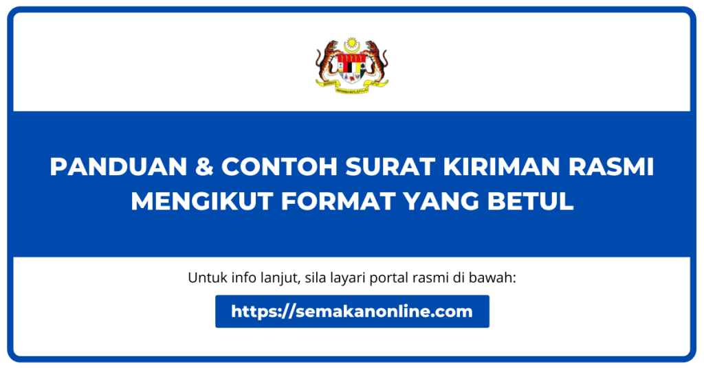 Panduan & Contoh Surat Kiriman Rasmi Mengikut Format Yang Betul