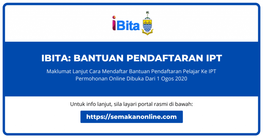 Permohonan iBita: Bantuan Pendaftaran Pelajar Ke IPT 2020