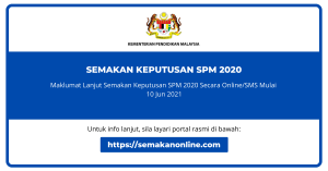 Semakan Keputusan SPM 2020 Melalui Online/SMS Mulai 10 Jun 2021