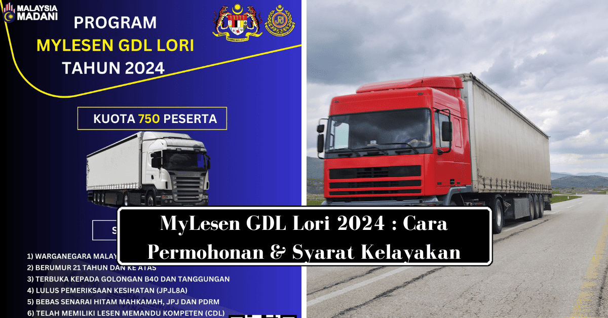 MyLesen GDL Lori 2024 : Cara Permohonan & Syarat Kelayakan