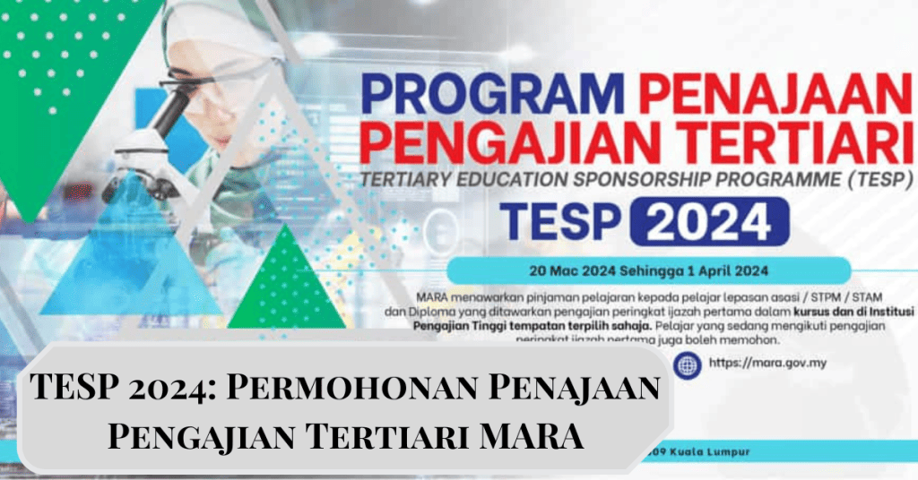 TESP 2024: Permohonan Penajaan Pengajian Tertiari MARA