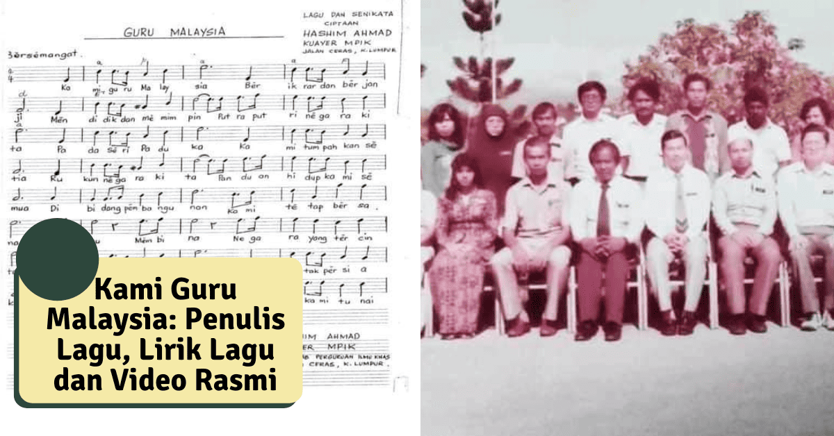 Kami Guru Malaysia : Lirik Lagu, Video Rasmi & Sejarah Pencipta