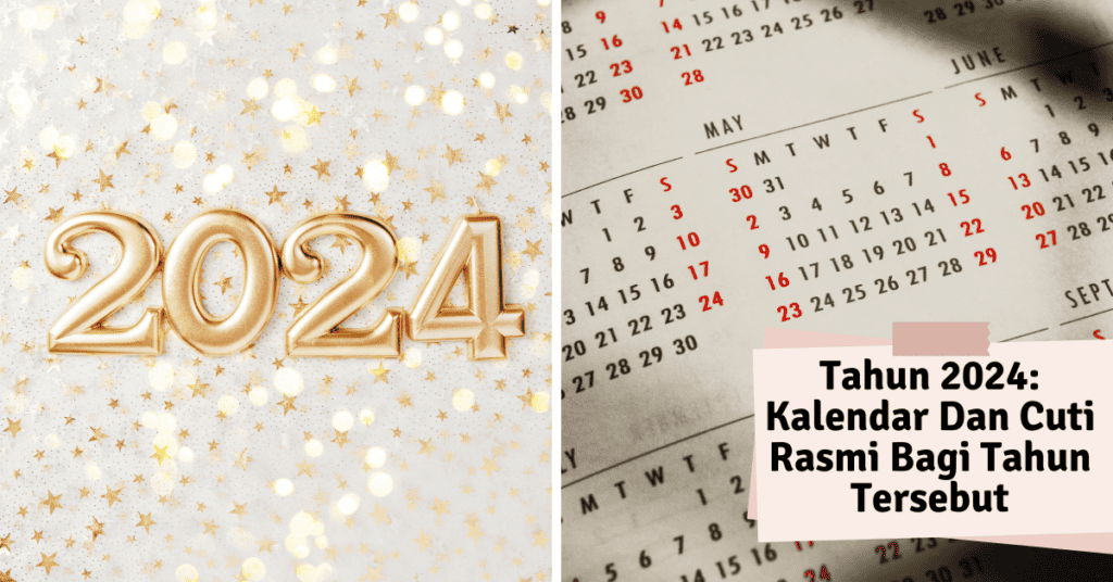 Kalendar 2024 - Cuti Umum & Cuti Sekolah KPM