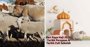 Hari Raya Haji 2023: Tarikh Perayaan & Tarikh Cuti Sekolah