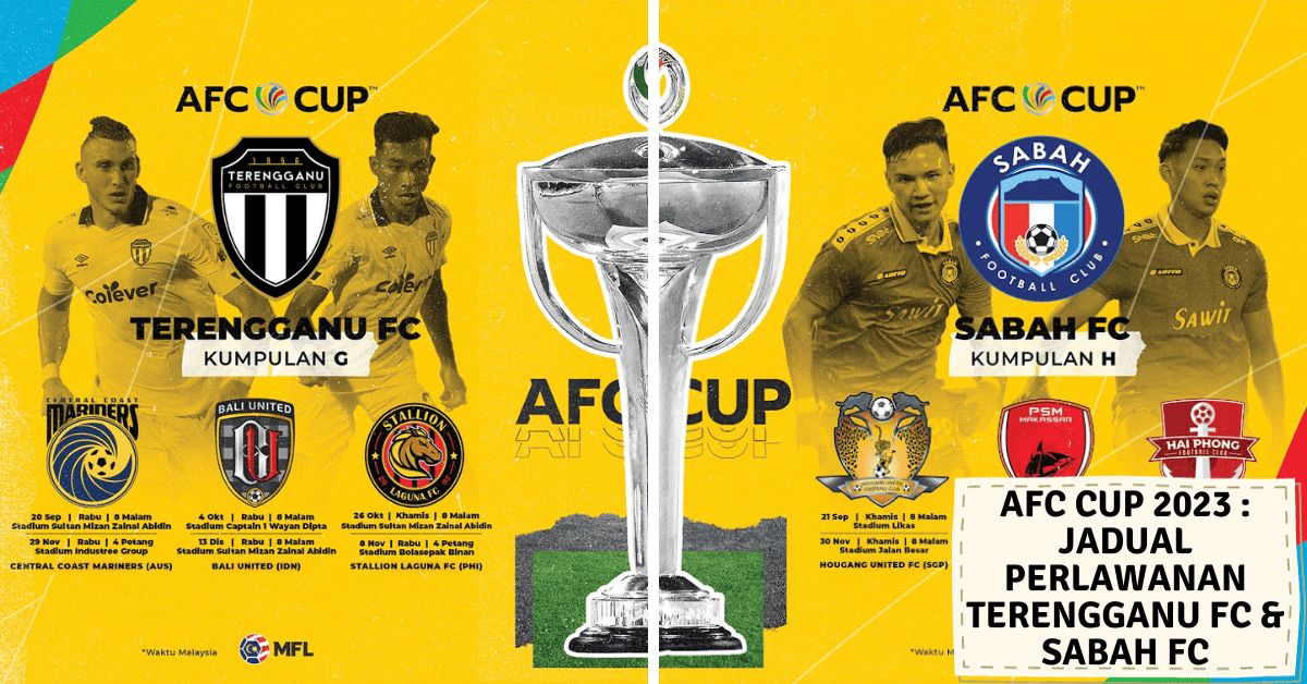 AFC Cup 2023 : Jadual Perlawanan Terengganu FC & Sabah FC