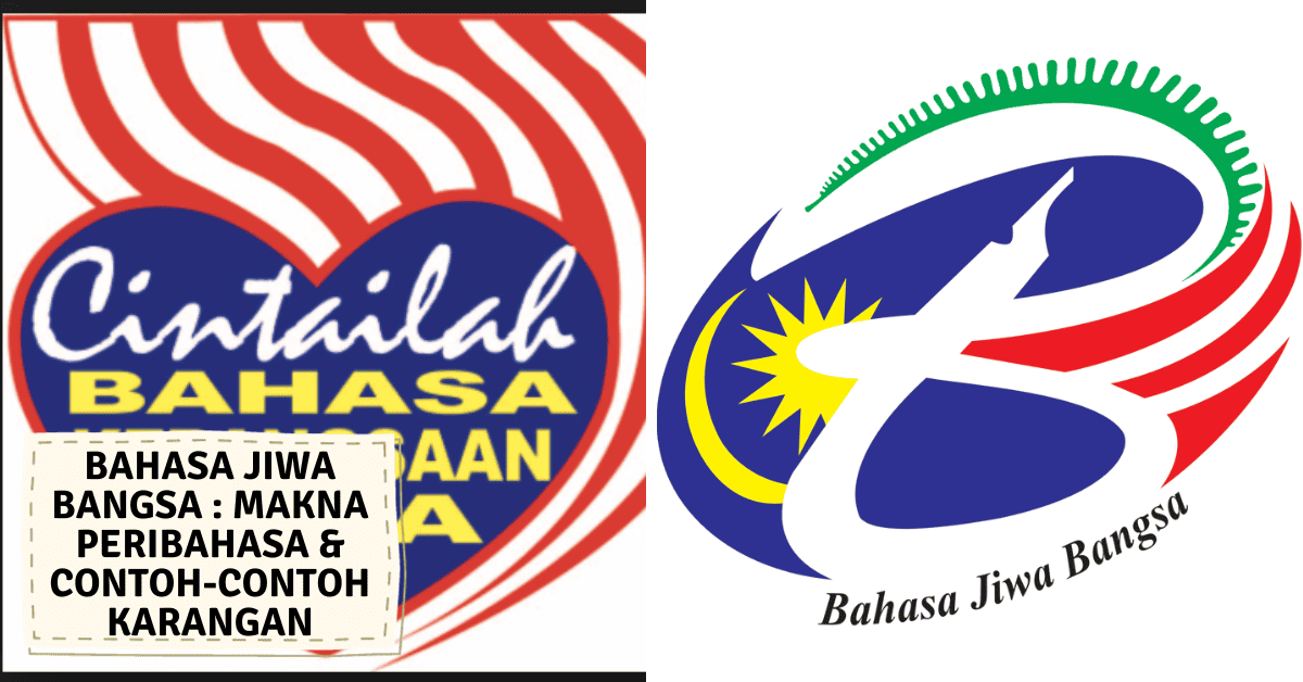 Bahasa Jiwa Bangsa : Makna Peribahasa & Contoh Karangan