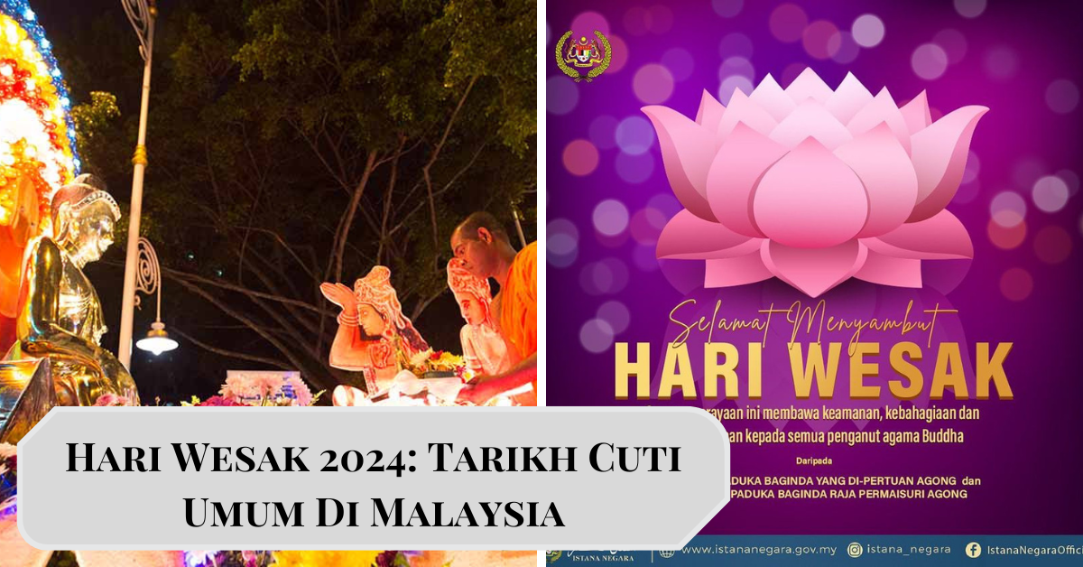Wesak 2024: Tarikh Cuti Umum Di Malaysia